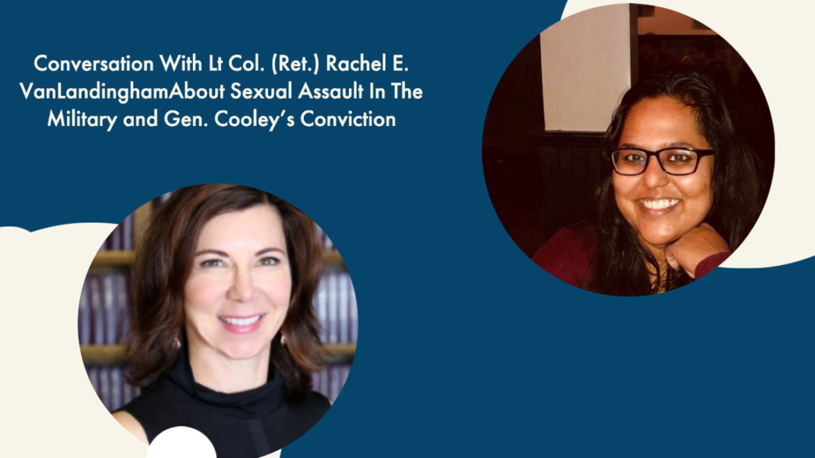 In Conversation with Rachel E. VanLandingham, Lt Col. (ret.)